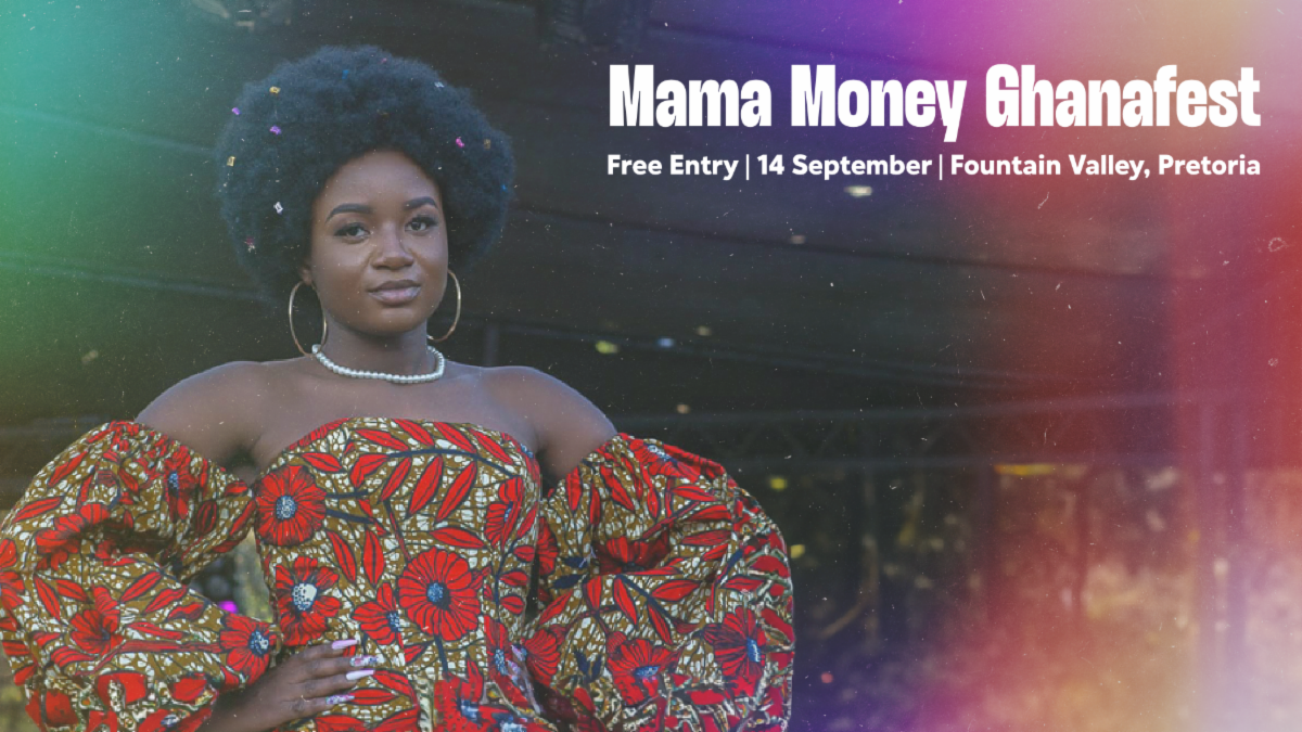 Mama Money GhanaFest is happening this weekend in Pretoria - HapaKenya